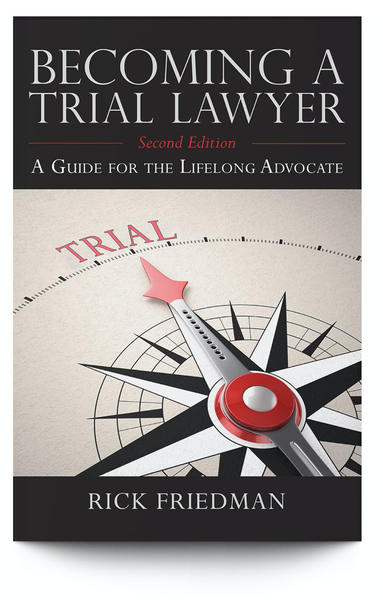 Becoming a Trial Lawyer: Trying your First Case – Trial Guides