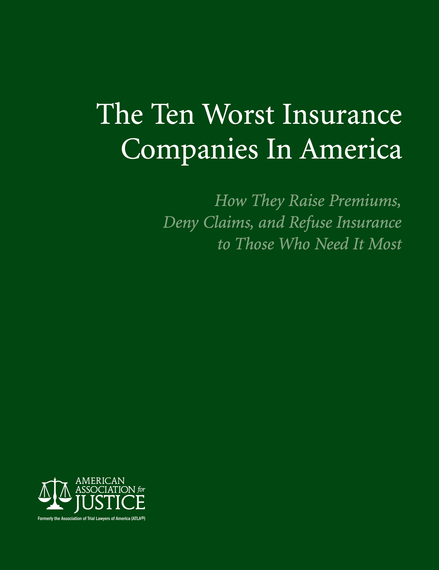 AAJ Lists Top 10 Worst Insurance Companies in America, Cites Trial Gui