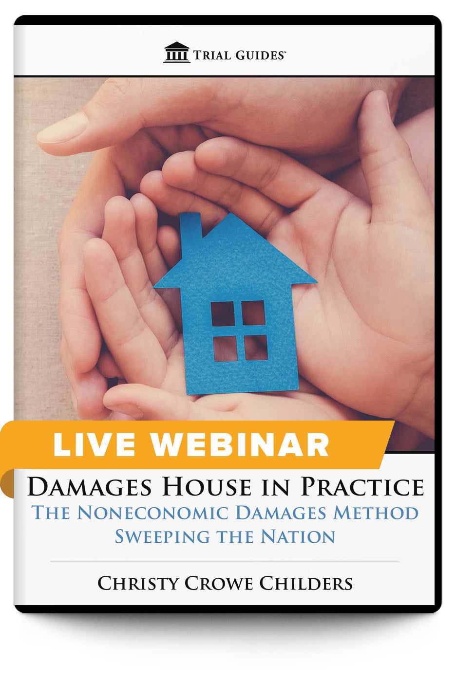 Damages House in Practice: The Noneconomic Damages Method Sweeping the ...