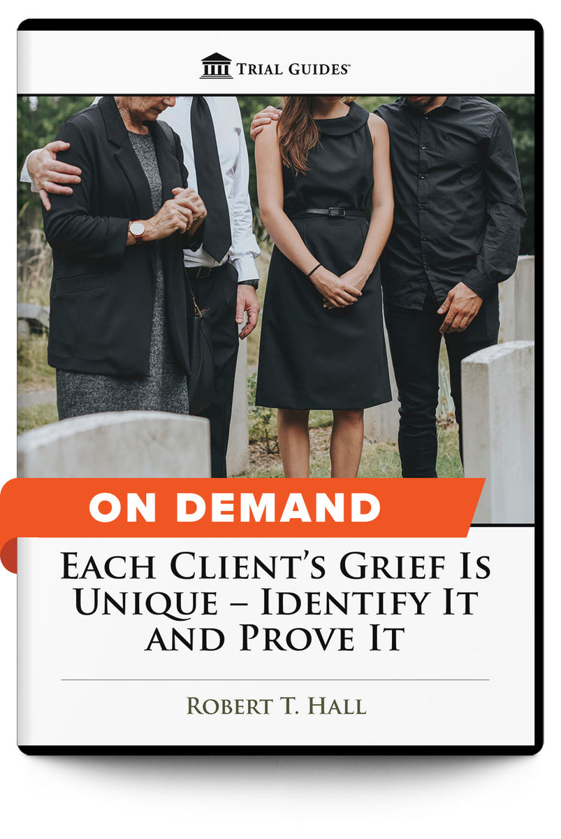 Each Client’s Grief Is Unique – Identify It and Prove It - On Demand ...