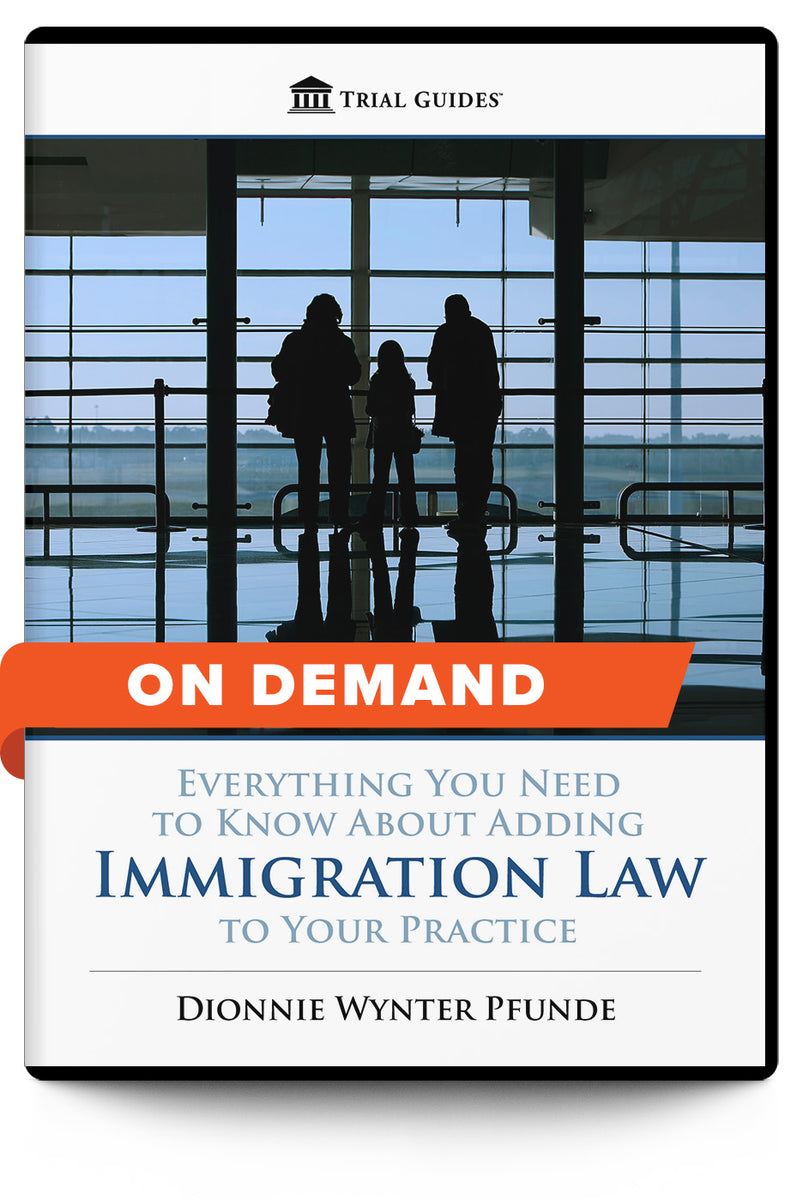 Everything You Need to Know About Adding Immigration Law to Your Pract ...