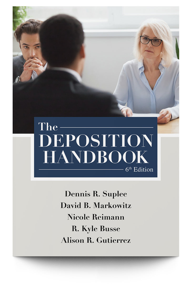 The Deposition Handbook – Trial Guides