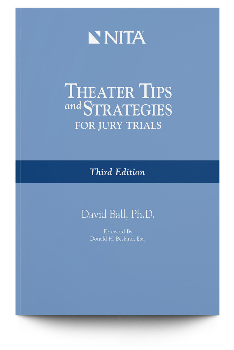 Theater Tips and Strategies for Jury Trials – Trial Guides
